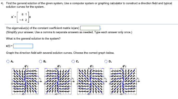 Solved Find the general solution of the given system, Use a | Chegg.com