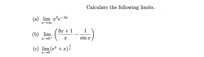 Solved Calculate the following limits. 3.2 (a) lim xºe-3 | Chegg.com