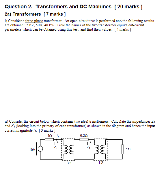 Solved Question 2. Transformers and DC Machines [20 marks ] | Chegg.com
