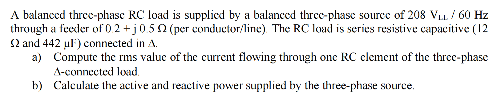 Solved A balanced three-phase RC load is supplied by a | Chegg.com