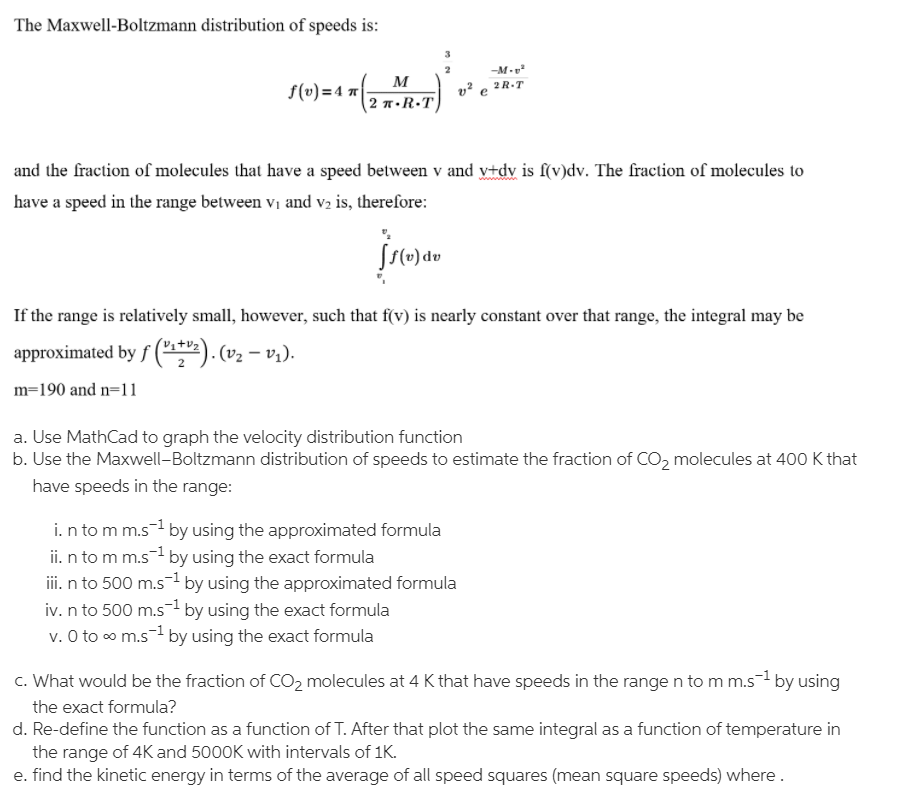 Solved The Maxwell-Boltzmann distribution of speeds is: -M. | Chegg.com