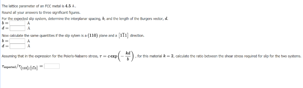 Solved The lattice parameter of an FCC metal is 4.5 A . | Chegg.com