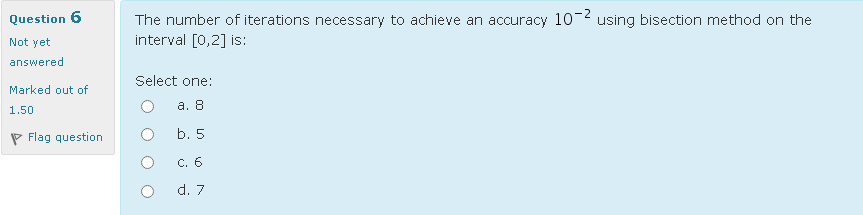 Solved Question 6 The Number Of Iterations Necessary To
