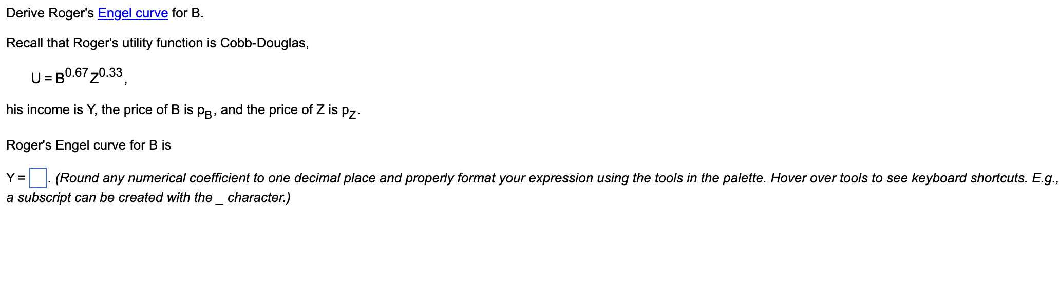 Solved Derive Roger's Engel curve for B. Recall that Roger's | Chegg.com