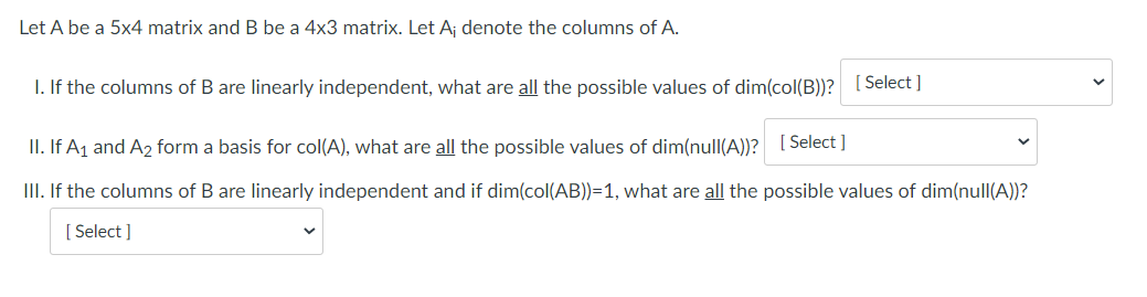Solved Let A be a 5x4 matrix and B be a 4x3 matrix. Let A; | Chegg.com