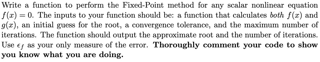 Solved Write a function to perform the Fixed-Point method | Chegg.com