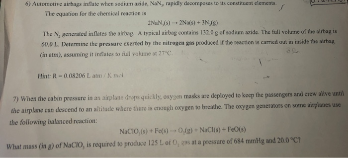 Solved 6) Automotive airbags inflate when sodium azide, | Chegg.com