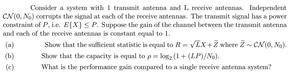 Solved Consider a system with 1 transmit antenna and L | Chegg.com