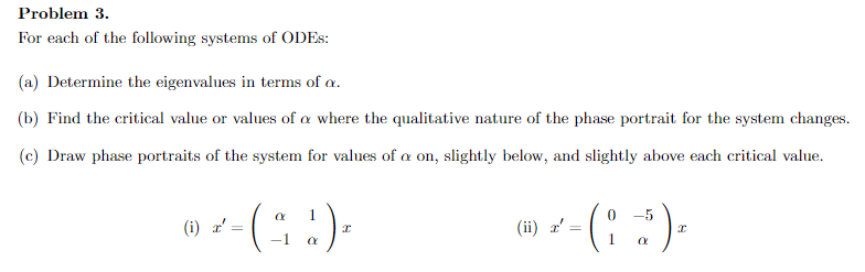 Solved Problem 3. For each of the following systems of ODES: | Chegg.com