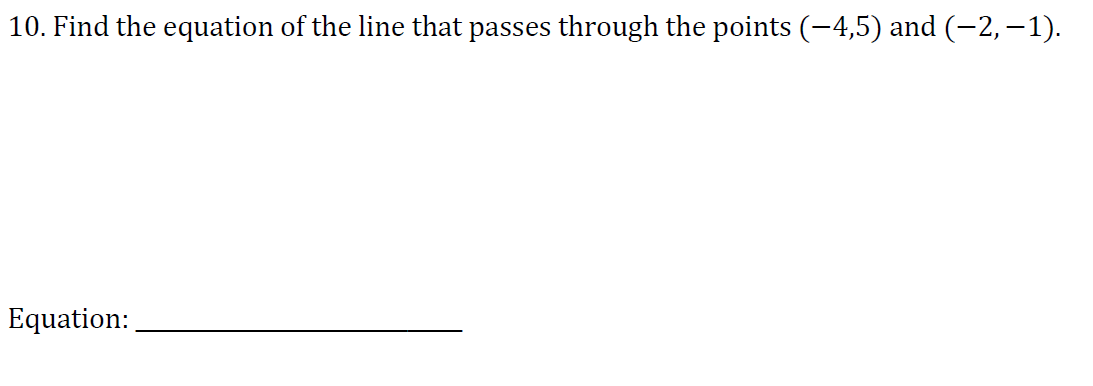 Solved 10. Find the equation of the line that passes through | Chegg.com