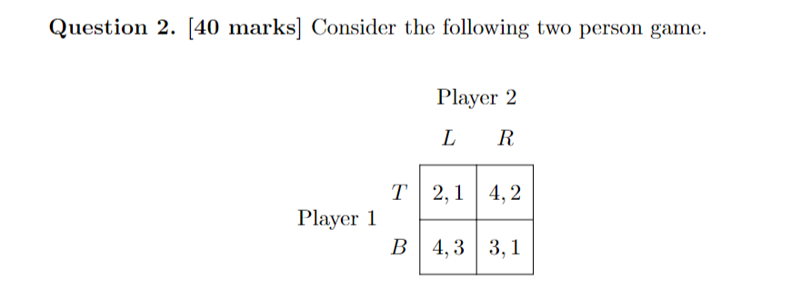 Solved Question 2. [40 marks] Consider the following two | Chegg.com
