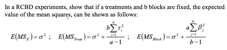 Solved In a RCBD experiments, show that if a treatments and | Chegg.com