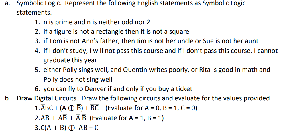 Solved a. Symbolic Logic. Represent the following English | Chegg.com