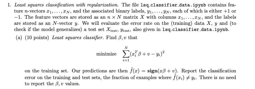 Solved 1. Least squares classification with regularization. | Chegg.com