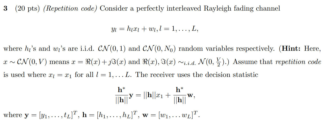 Solved 3 (20 ﻿pts) (Repetition code) ﻿Consider a perfectly | Chegg.com