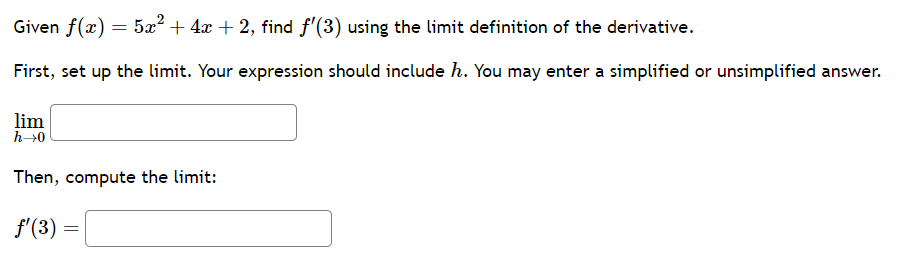 Solved Given f(x)=5x2+4x+2, find f′(3) using the limit | Chegg.com