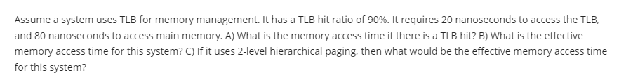 Assume a system uses TLB for memory management. It | Chegg.com