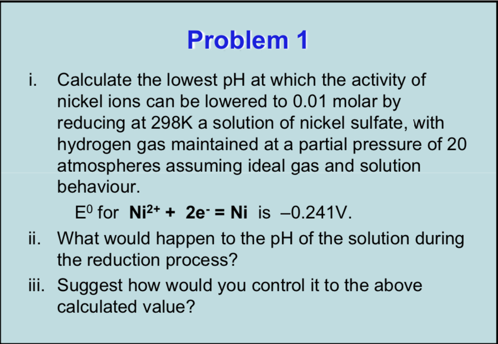Solved i. Calculate the lowest pH at which the activity of | Chegg.com