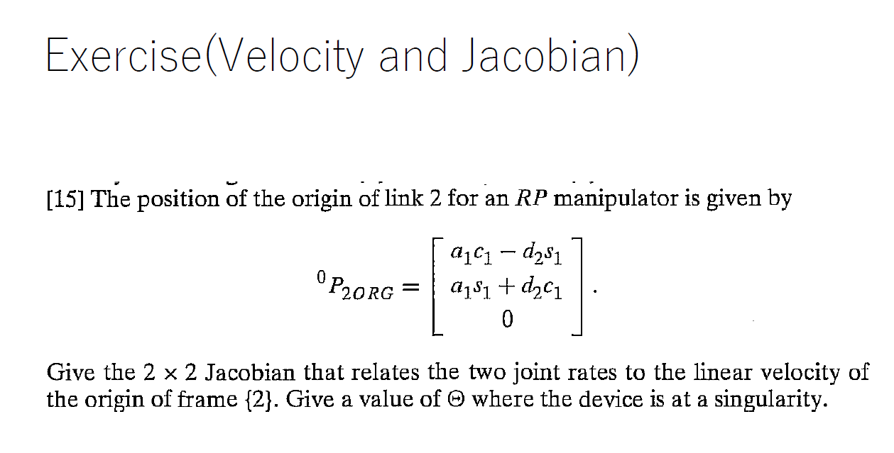 Solved Exercise(Velocity and Jacobian) [15] The position of | Chegg.com