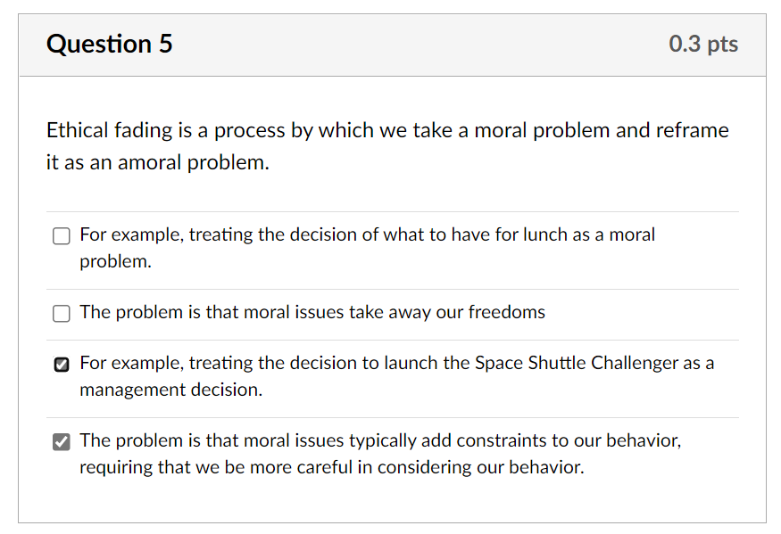 Solved Ethical fading is a process by which we take a moral | Chegg.com