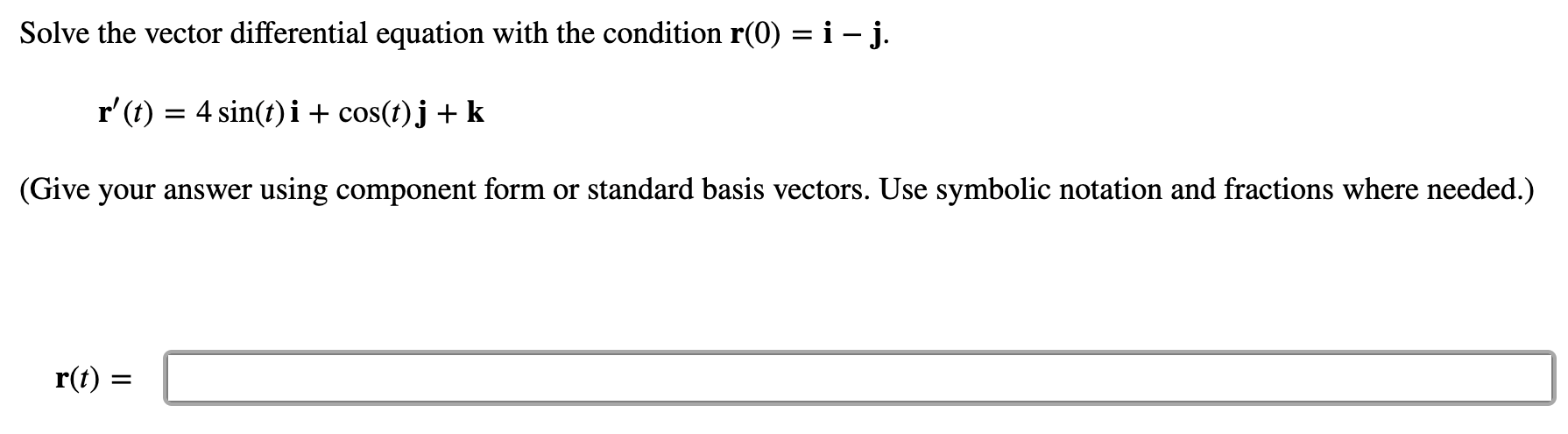 Solved Solve the vector differential equation with the | Chegg.com