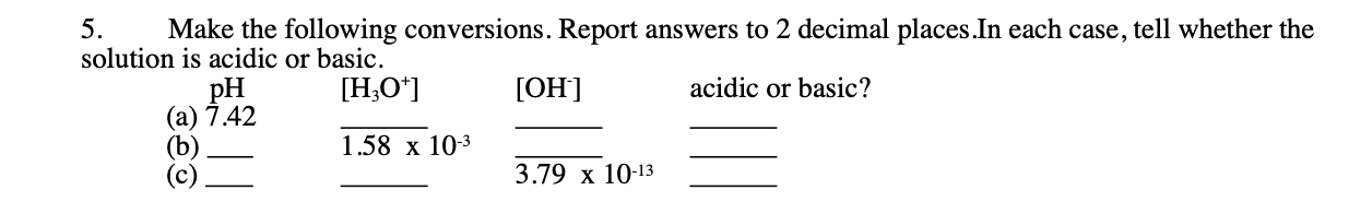 Solved 5. Make the following conversions. Report answers to | Chegg.com