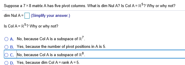 Solved Suppose a 7x8 matrix A has five pivot columns. What | Chegg.com