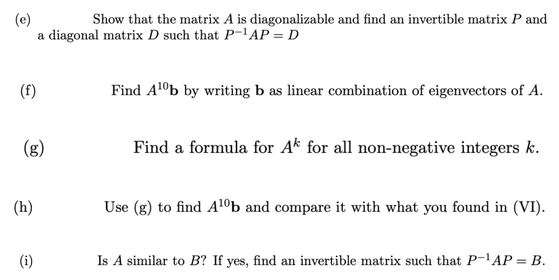 Solved Consider the following matrices A and B and vector b, | Chegg.com