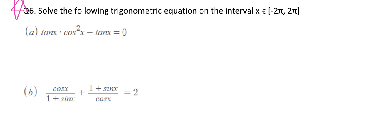 Solved Q6. Solve the following trigonometric equation on the | Chegg.com