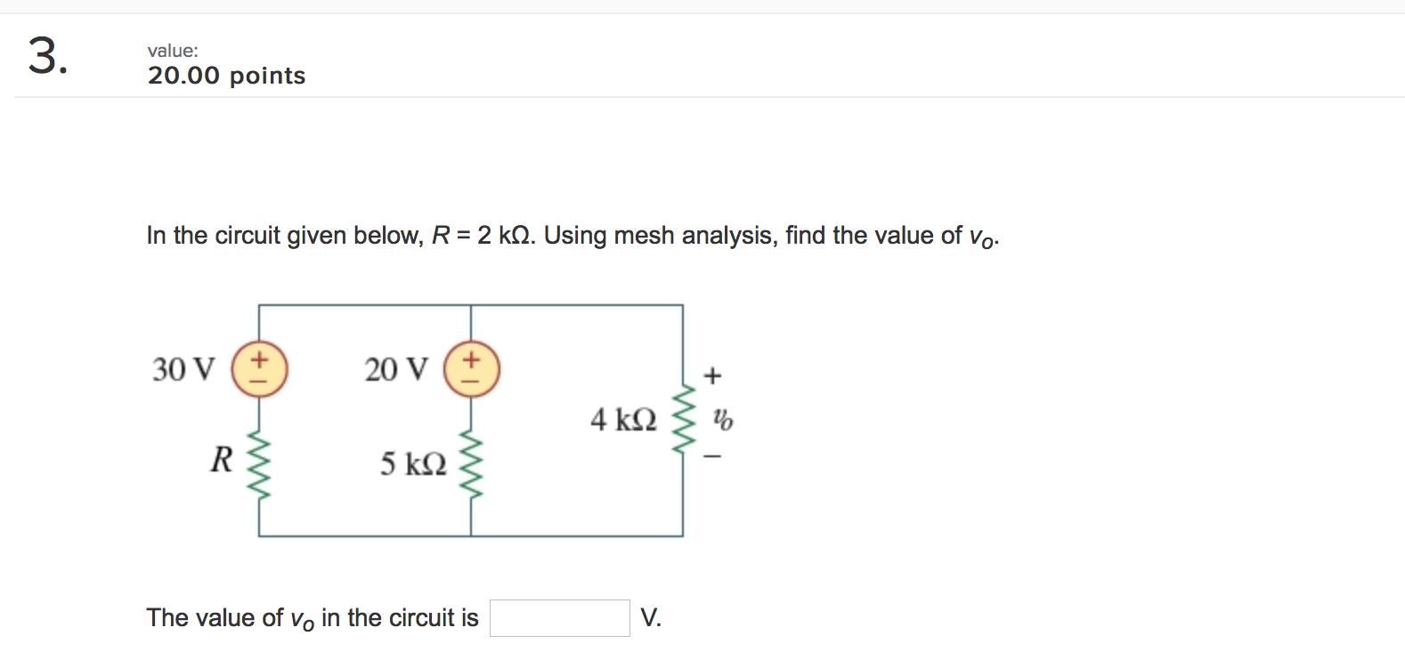 Solved 3. value: 20.00 points In the circuit given below, R | Chegg.com