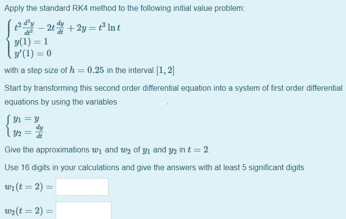 Solved +2 Apply the standard RK4 method to the following | Chegg.com