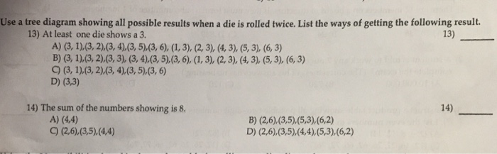 Solved Use a tree diagram showing all possible results when | Chegg.com