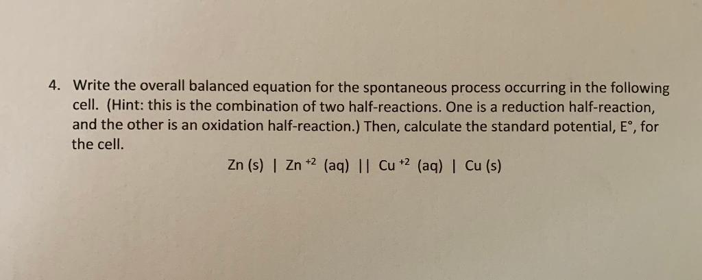 Solved 4. Write the overall balanced equation for the | Chegg.com