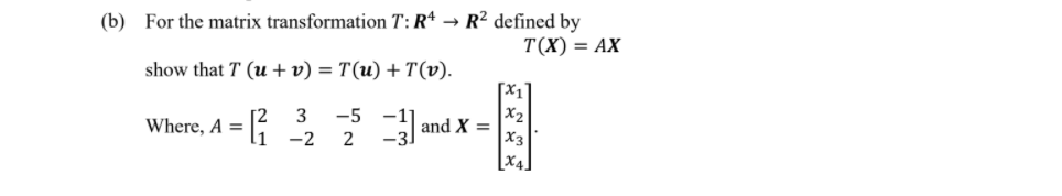 Solved (6) For the matrix transformation T: R4 → R2 defined | Chegg.com