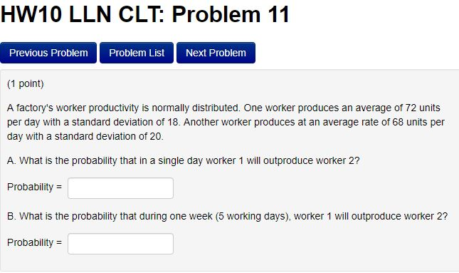 Solved HW10 LLN CLT: Problem 11 Previous Problem Problem | Chegg.com