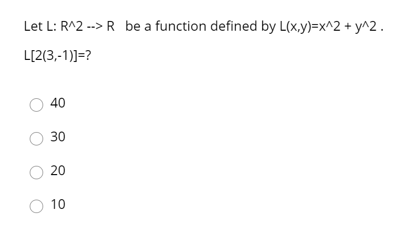 Solved Let L: R^2 --> R be a function defined by L(x,y)=x^2 | Chegg.com