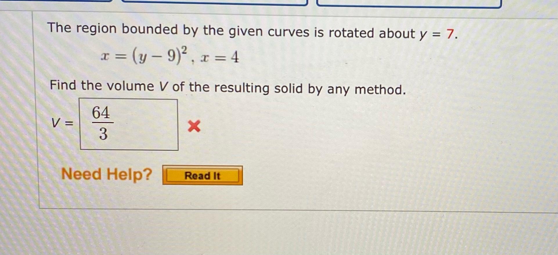 Solved The region bounded by the given curves is rotated | Chegg.com