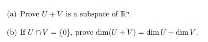 Solved 6. (12 points) Let U,V⊂Rn be subspaces, and define | Chegg.com