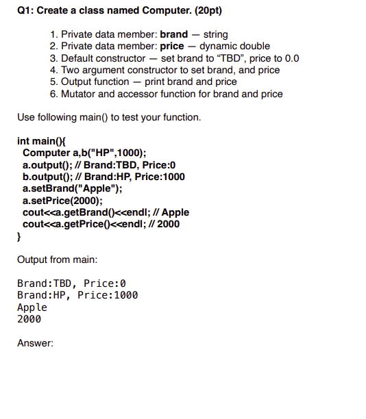 Solved Q1: Create a class named Computer. (20pt) 1. Private | Chegg.com