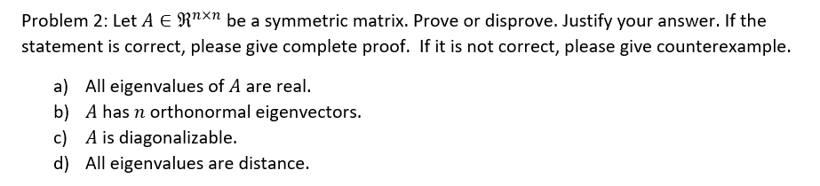 Solved Problem 2: Let A E Rnxn be a symmetric matrix. Prove | Chegg.com