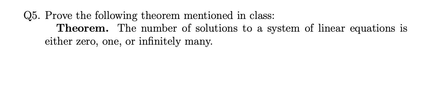 Solved Q5. Prove the following theorem mentioned in class: | Chegg.com