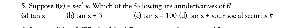 Solved 5. Suppose f(x)=sec2x. Which of the following are | Chegg.com