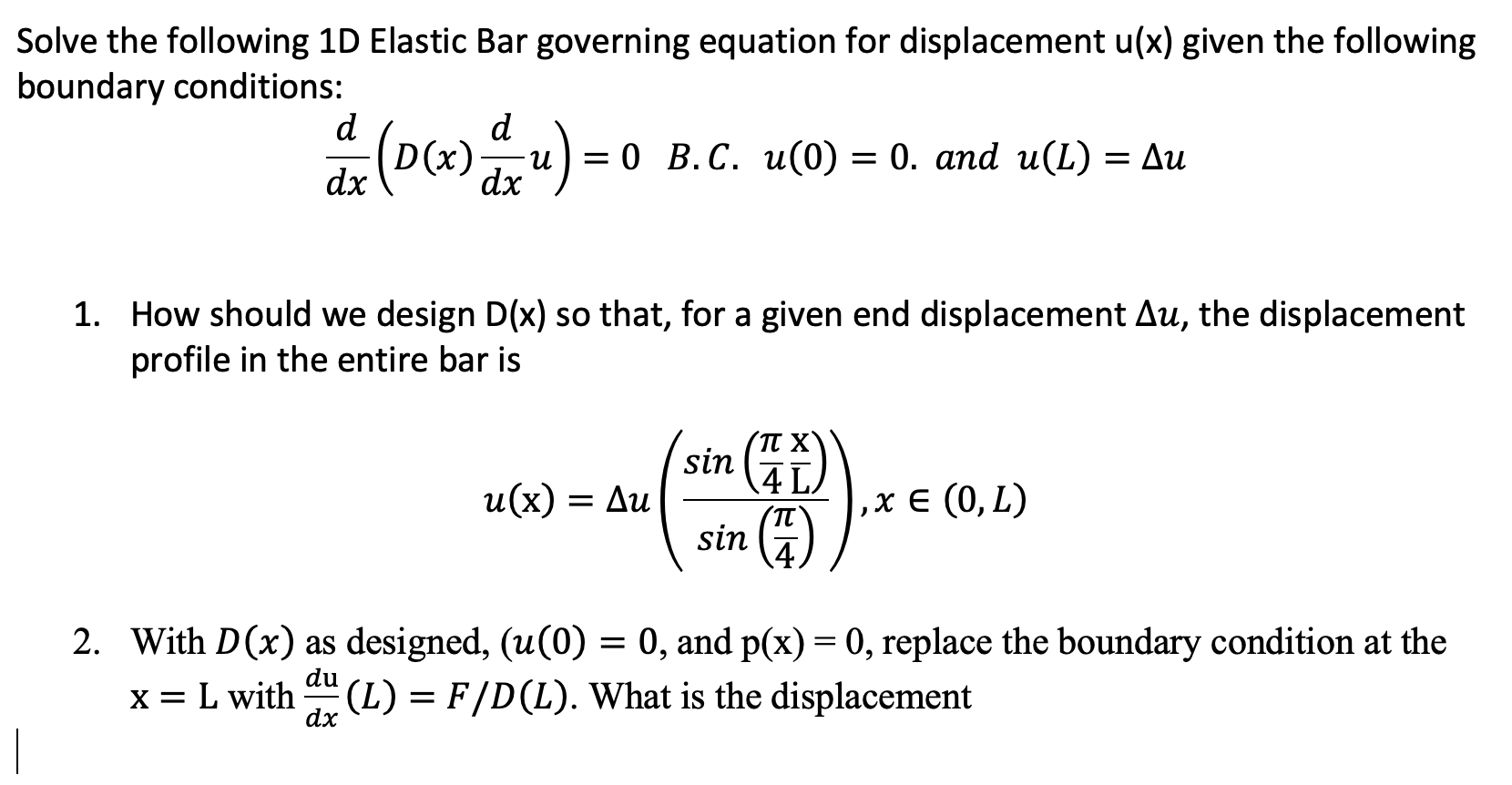 Solved Solve the following 1D Elastic Bar governing equation | Chegg.com