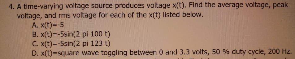 Solved 4. A time-varying voltage source produces voltage | Chegg.com