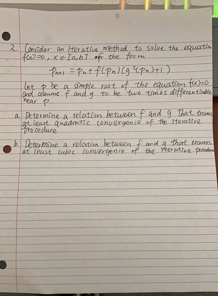 Solved 2. Consider an Herative method to solve the equation | Chegg.com