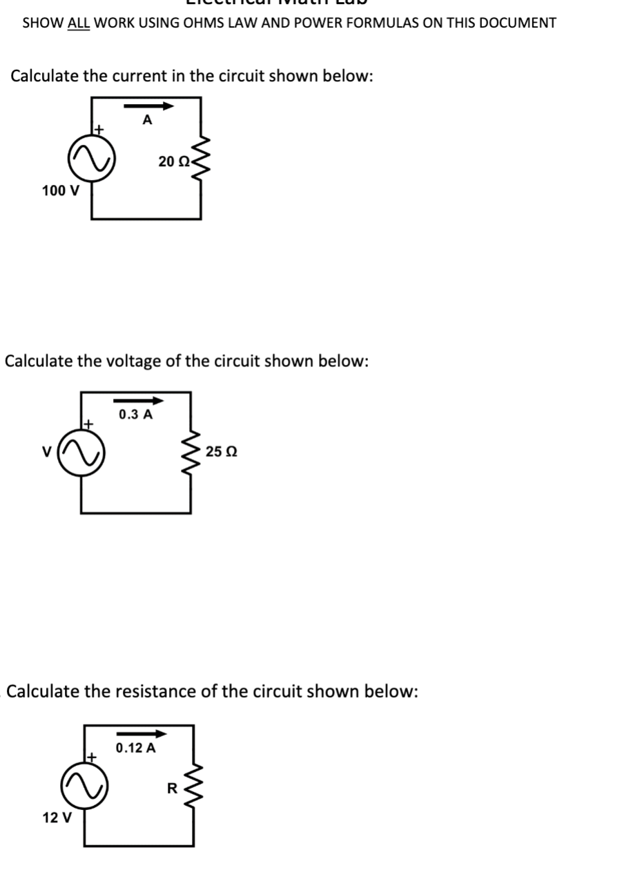 Solved SHOW ALL WORK USING OHMS LAW AND POWER FORMULAS ON | Chegg.com