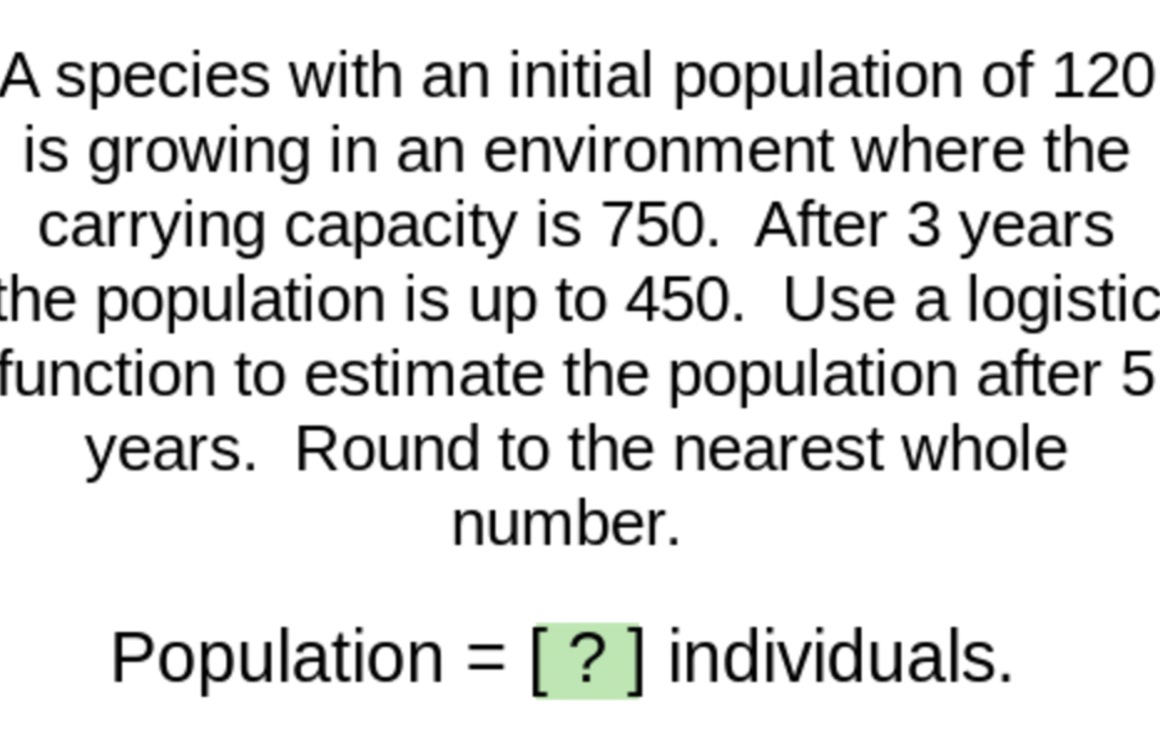 Solved A species with an initial population of 120is growing | Chegg.com