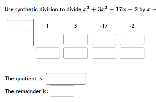 Use synthetic division to divide x3 + 3x2 – 17x – 2 | Chegg.com