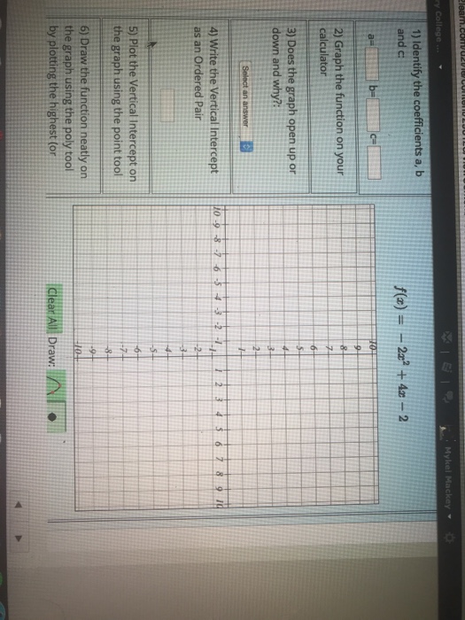 Solved 1) Identify the coefficients a, b and c 2) Graph the | Chegg.com