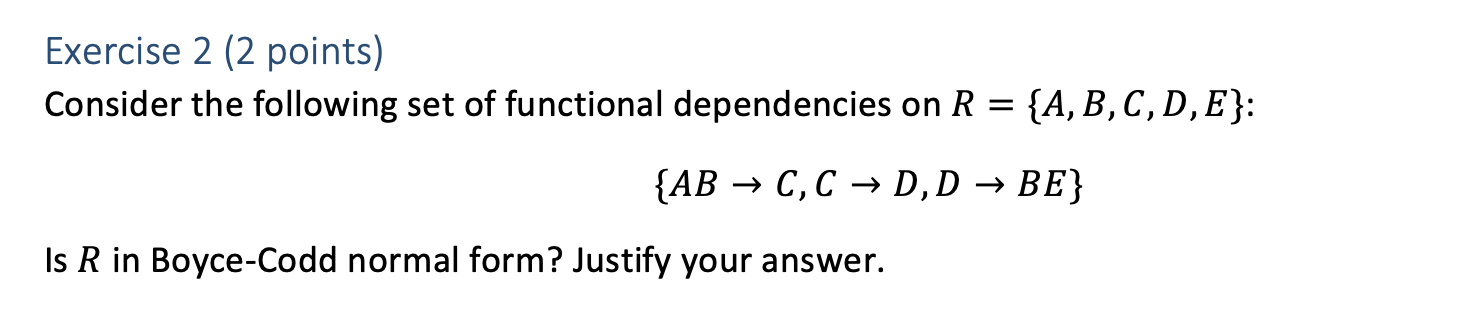 Solved Exercise 2 (2 points) Consider the following set of | Chegg.com